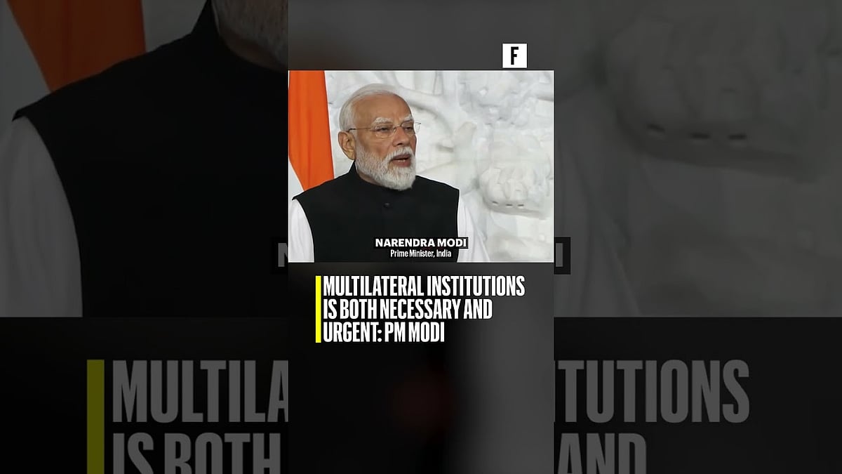 Multilateral institutions is both necessary and urgent: PM Modi ...