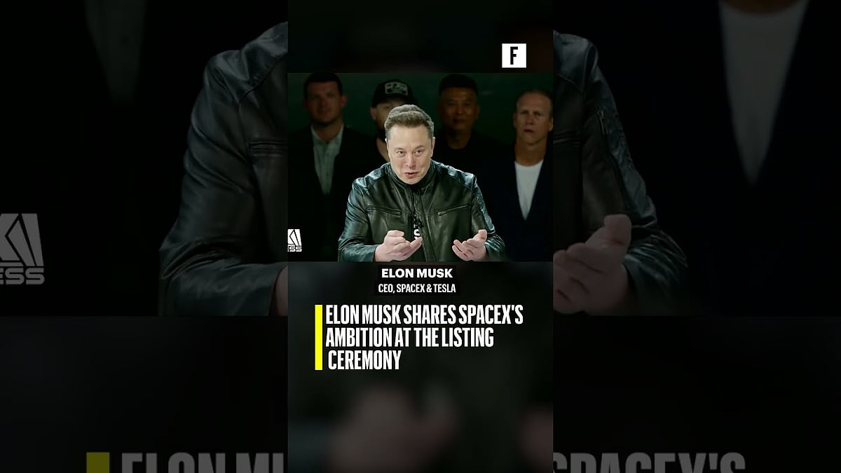 Elon Musk shares SpaceX's ambition at the listing ceremony - Fortune India